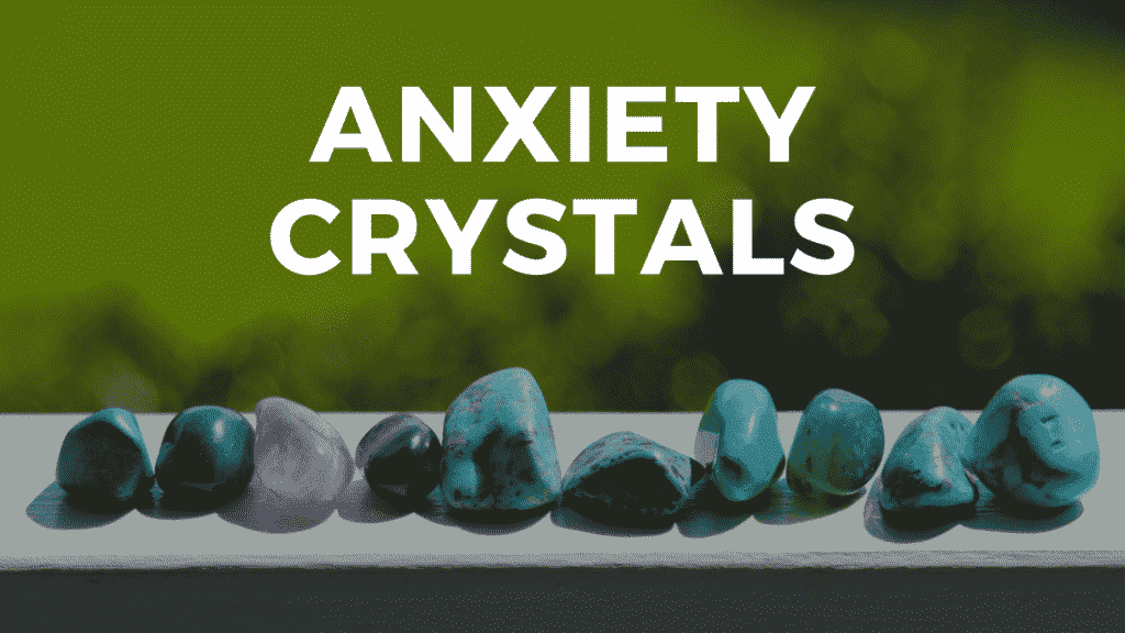 11 Best Crystals for Anxiety & Stress To Try in 2023 | MindTastik